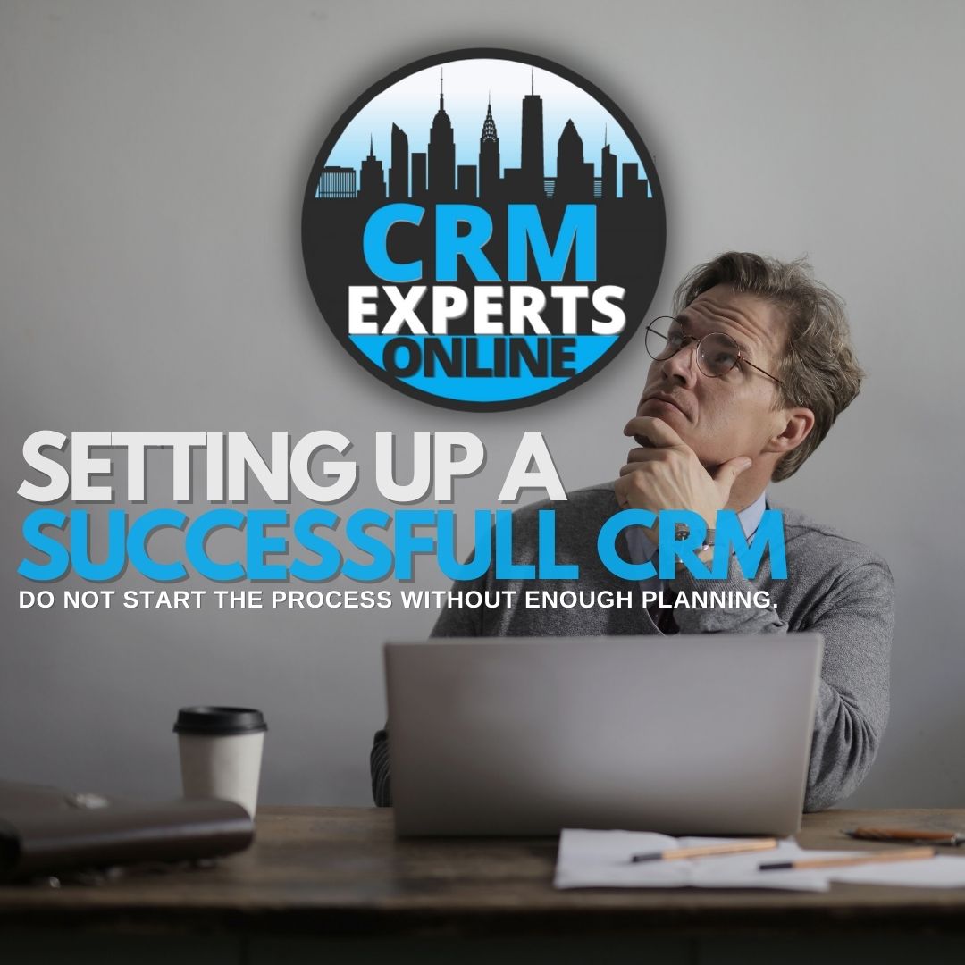 Setting Up a Successful CRM – CRM Experts Online